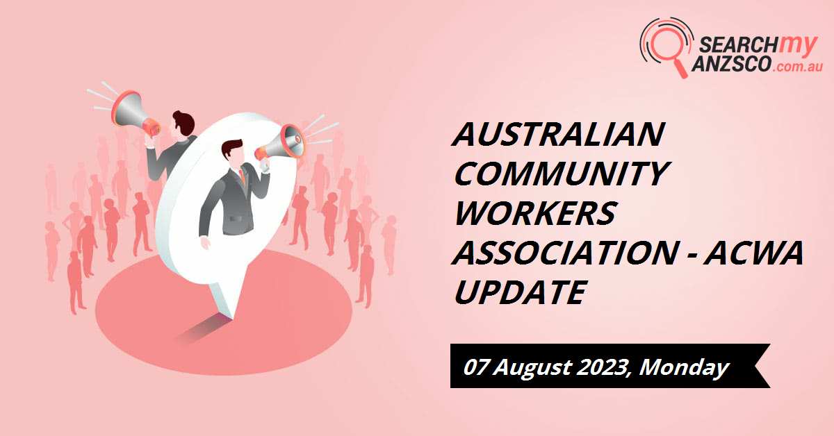 Australian Community Workers Association - ACWA Update
