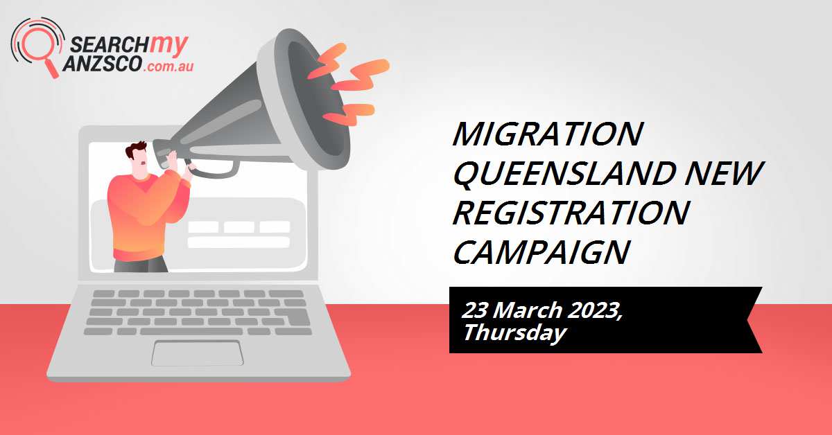 Migration Queensland New Registration Campaign
