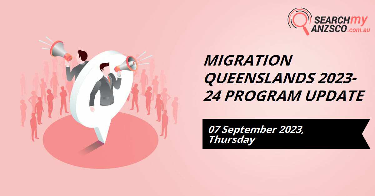 Migration Queenslands 2023-24 Program Update