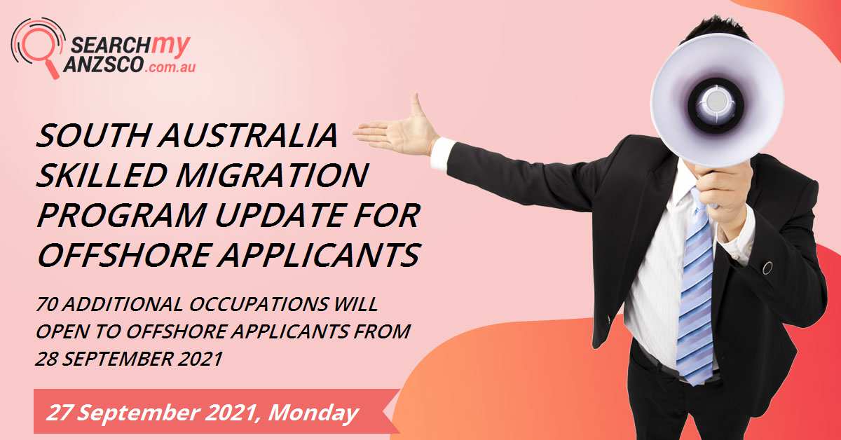 South Australia Skilled Migration Program Update for Offshore Applicants