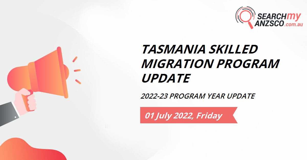 Tasmania Skilled Migration Program Update