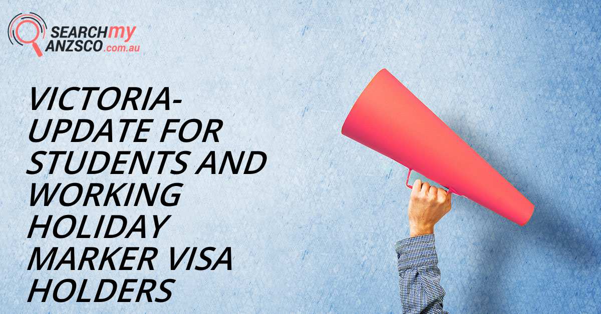 Victoria- Update for Students and Working holiday marker visa holders