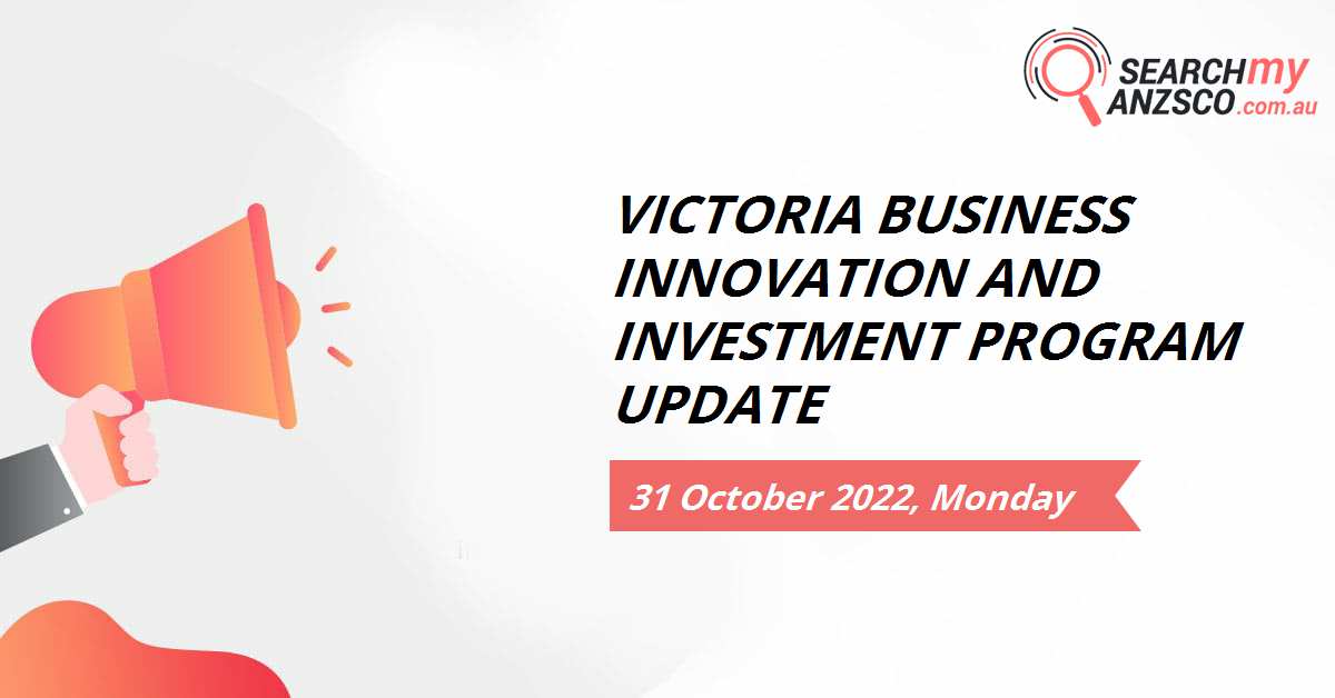 Victoria Business Innovation and Investment Program update