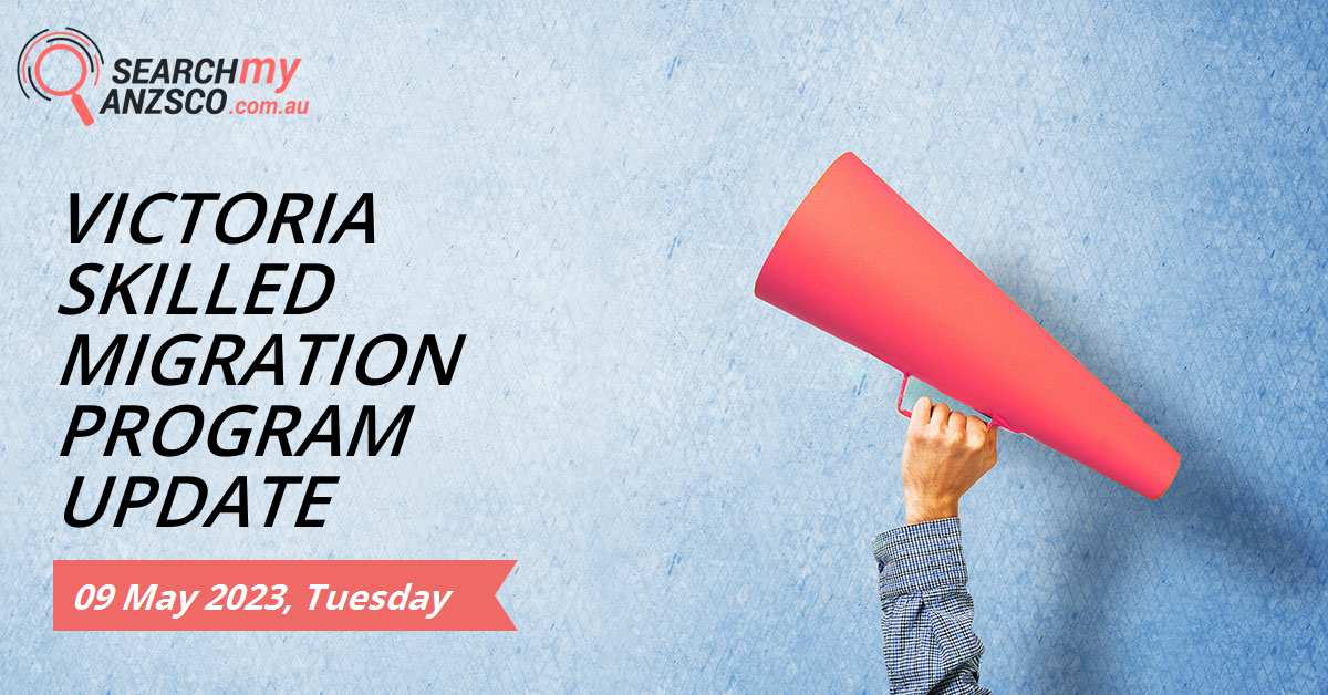 Victoria Skilled Migration Program Update